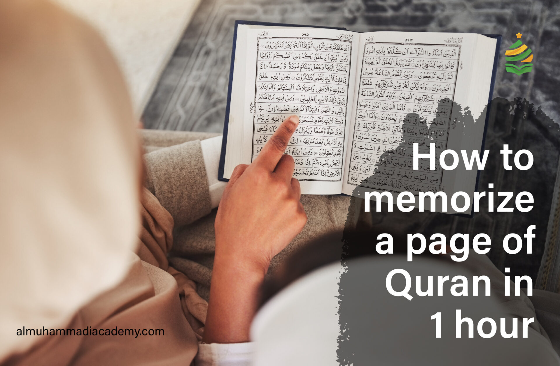 How To Memorize A Page Of The Quran In 1 Hour?