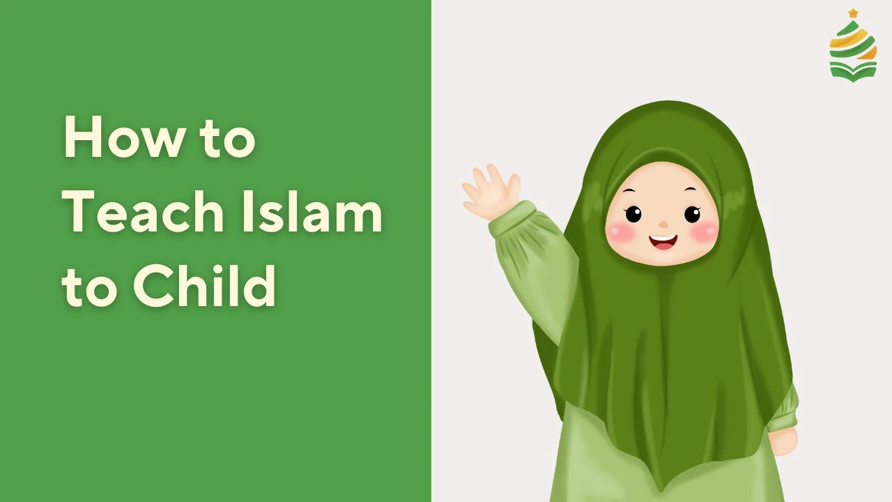 How To Teach Islam To Child? | Introduce Islam To Kids